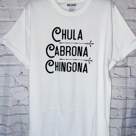 Gildan | Tops | Chula Cabrona Chingona Latina Hispanic Tshirt Unisex ...
